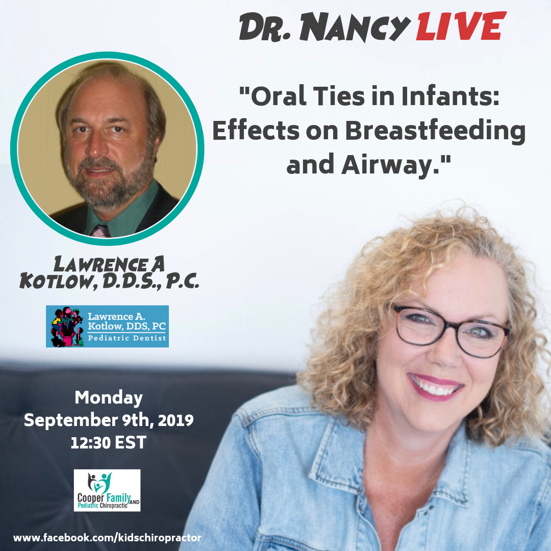 Lawrence Kotlow, DDS "Tongue Ties and Breastfeeding/Airway Issues ...