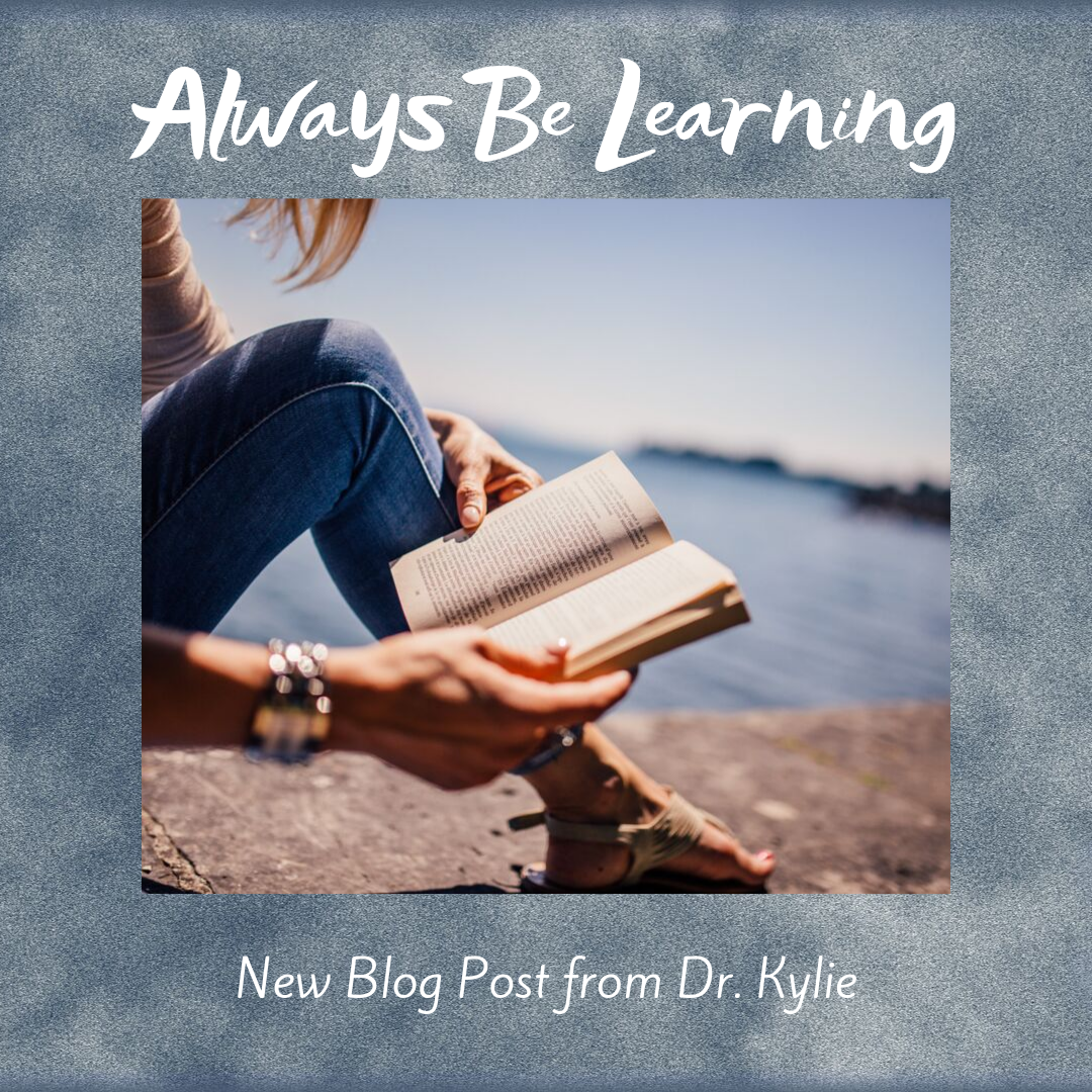 Always Be Learning | Simnioniw Family Chiropractic