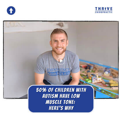 50% of Children with Autism Have Low Muscle Tone: Here's Why | Thrive ...