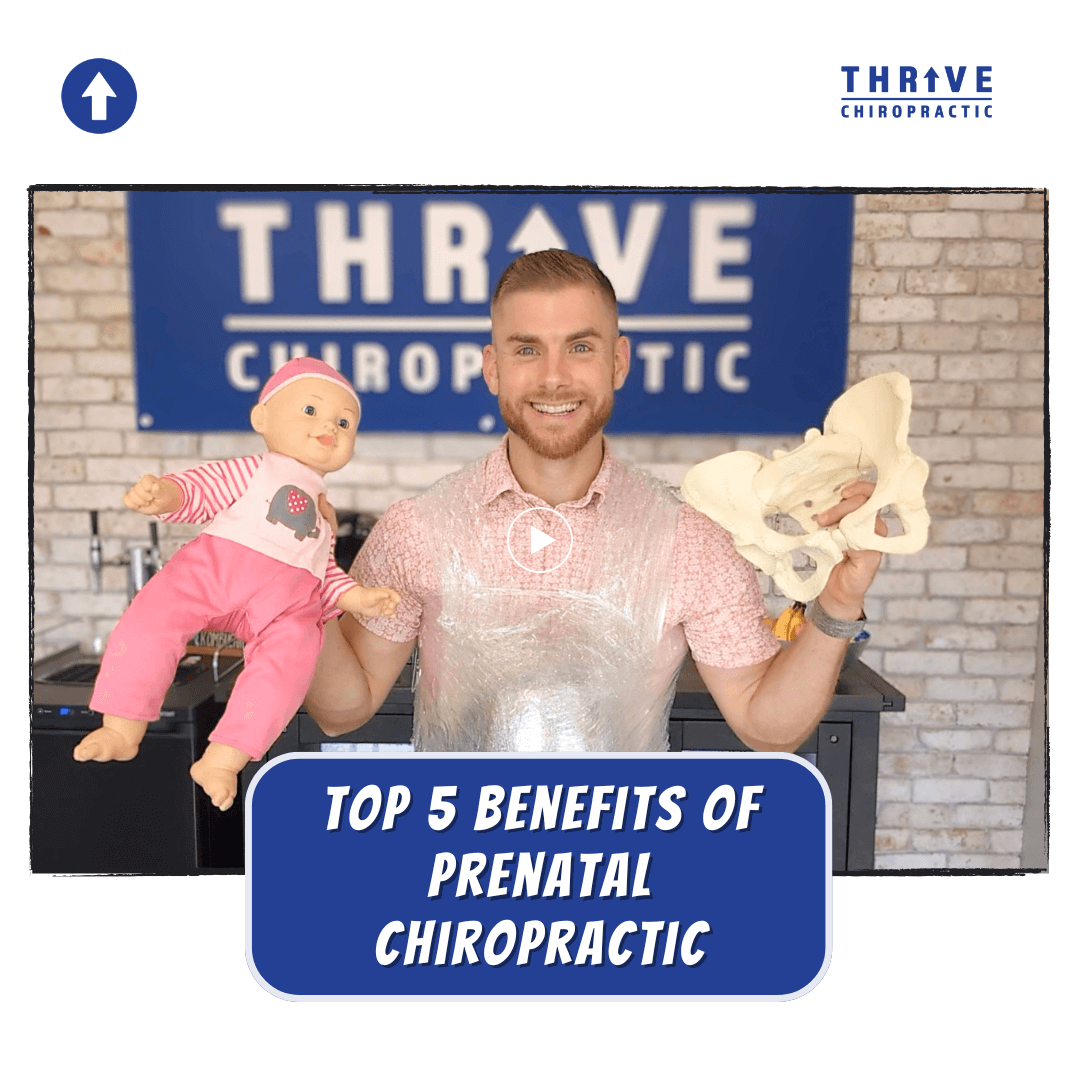 Top 5 Benefits of Prenatal Chiropractic| Thrive Chiropractic