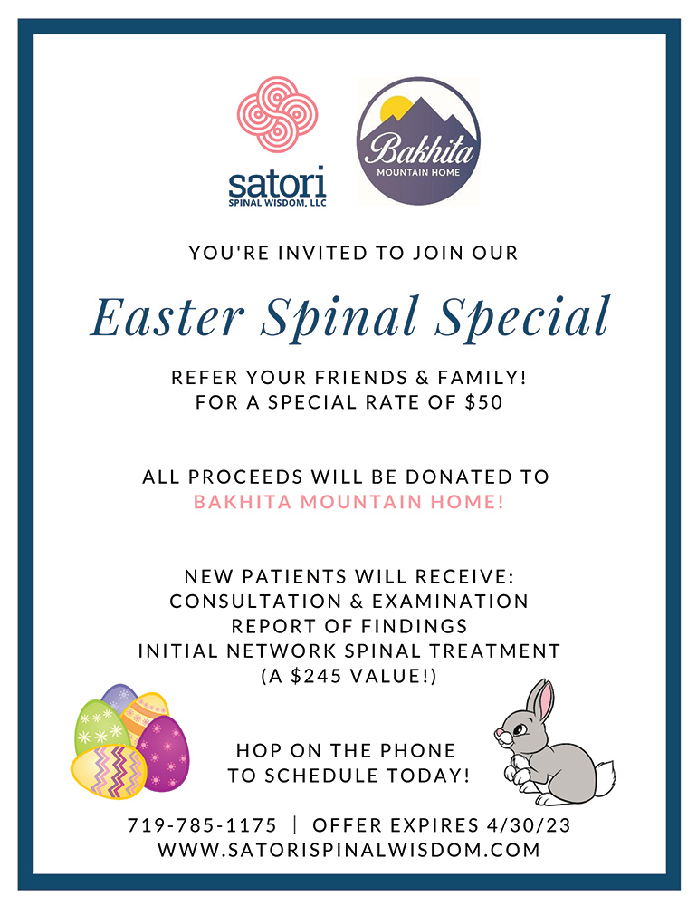 Easter Spinal Special | Satori Spinal Wisdom, LLC